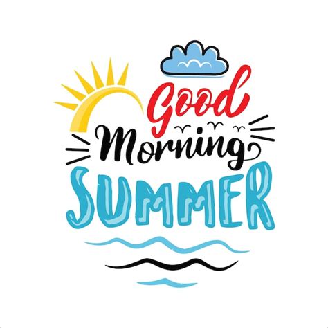 Page 2 Good Morning Summer Images Free Download On Freepik