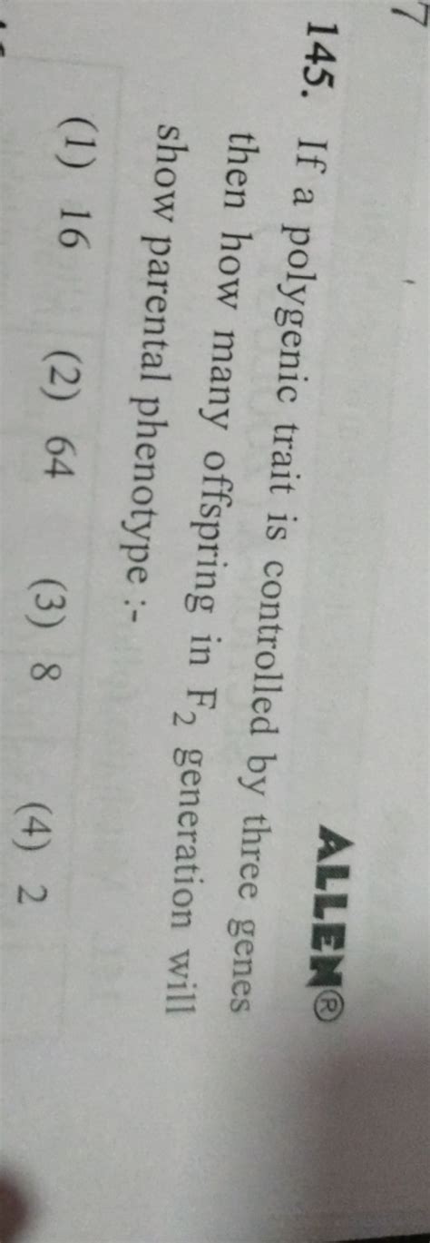 If A Polygenic Trait Is Controlled By Three Genes Then How Many Offspring