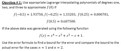 Solved Question 1 Use Appropriate Lagrange Interpolating