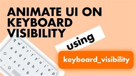 Animate Your Ui In Flutter When Keyboard Opens Rflutterdev