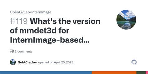 Whats The Version Of Mmdet3d For Internimage Based Baseline For Cvpr23