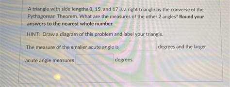 Solved A Triangle With Side Lengths 8 15 And 17 Is A Right