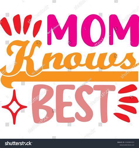 Mom Knows Best Tshirt Design Vector Stock Vector Royalty Free