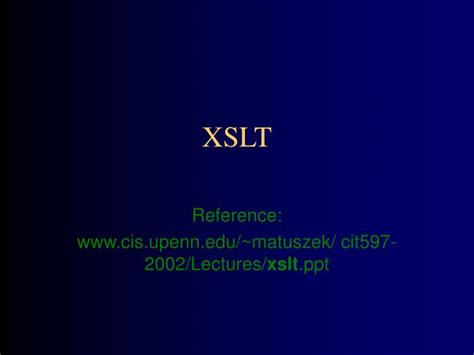 Ppt Xslt Powerpoint Presentation Free Download Id5947090