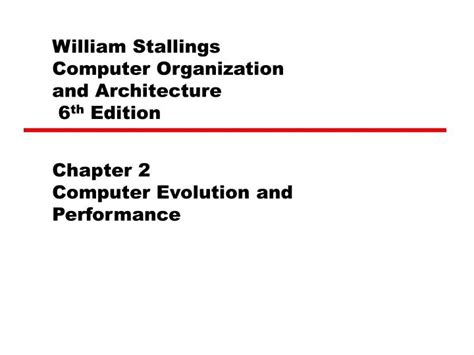 Ppt William Stallings Computer Organization And Architecture 6 Th
