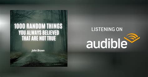 1000 Random Things You Always Believed That Are Not True Audiobook By
