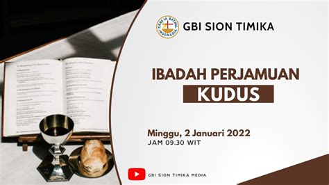 IBADAH PERJAMUAN KUDUS JANUARI YouTube