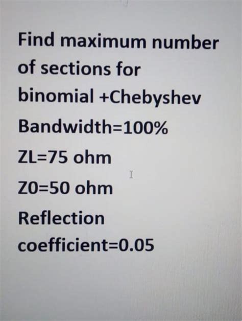 Solved Find Maximum Number Of Sections For Binomial