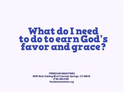 What Do I Do To Earn Gods Favor And Grace
