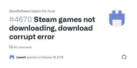 Steam Games Not Downloading Download Corrupt Error · Issue 4670