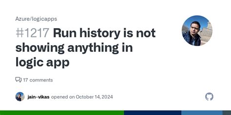 Run History Is Not Showing Anything In Logic App · Issue 1217 · Azurelogicapps · Github