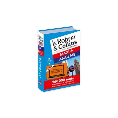 DICTIONNAIRE LE ROBERT COLLINS MAXI PLUS ANGLAIS Rentrée Scolaire