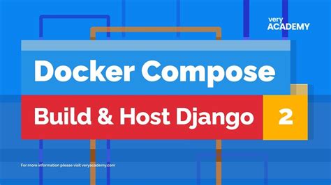 Docker Compose Build And Start A Django Project With Docker Compose And Work In A Docker