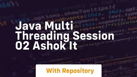 Java Multi Threading Session 02 Ashok It Youtube