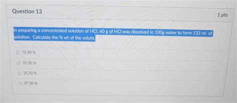 Solved In Preparing A Concentrated Solution Of HCl G Of Chegg Com