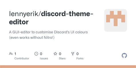 Github Lennyerik Discord Theme Editor A Gui Editor To Customise