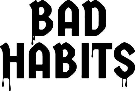 Bad Habits Logo In Png Svg Vector Format Free Download