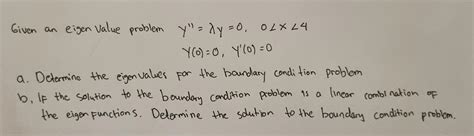 Solved Given An Eigen Value Problem Y′′λy00