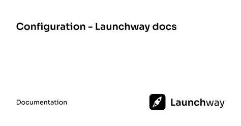 Configuration Launchway Docs