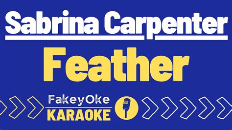 Sabrina Carpenter Feather Karaoke YouTube