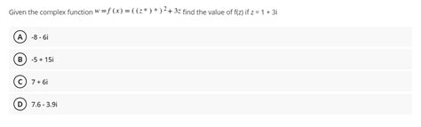 solved given the complex function w f x z 2 3z