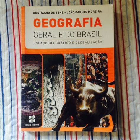 Geografia Geral E Do Brasil O Espaço Geográfico E A Globalização