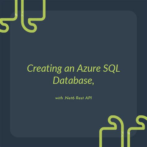 Creating An Azure SQL Database With Net6 Rest API E Gabriel Blog