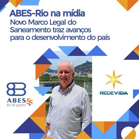 Abes Rio Na Mídia Jornal Da Vida Novo Marco Legal Do Saneamento Traz