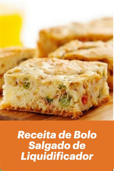 Receita De Bolo Salgado De Liquidificador Artofit
