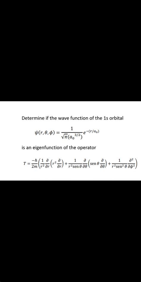 Solved Determine If The Wave Function Of The S Orbital Chegg