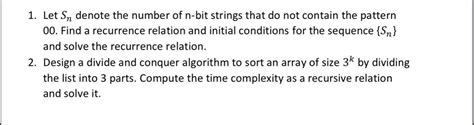 Solved 1 Let S Denote The Number Of N Bit Strings That Do