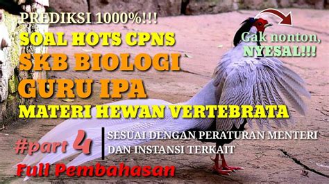 PREDIKSI SOAL HOTS SKB BIOLOGI CPNS PART 4 MATERI HEWAN VERTEBRATA FULL