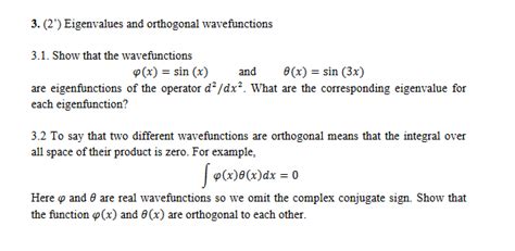 Solved 3 2 Eigenvalues And Orthogonal Wavefunctions 31