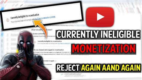 Currently Ineligible For Monetization On Youtube Problem Solved Yt