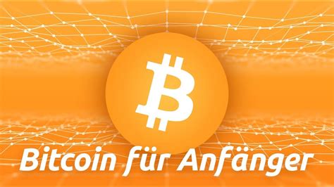 BITCOIN kaufen Anfänger Beginner Guide deutsch ersten