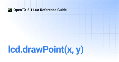 Lcd Drawpoint X Y Opentx Lua Reference Guide