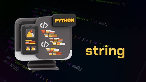Xâu Ký Tự Trong Python Là Gì Các Phương Thức Và Phép Toán Liên Quan