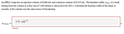 Solved An Hplc Setup Has An Injection Volume Of 0466 Ml And