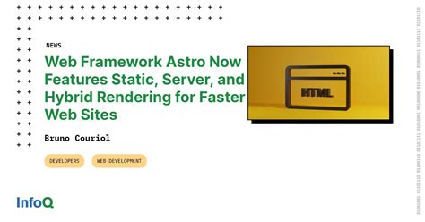Web Framework Astro Now Features Static Server And Hybrid Rendering