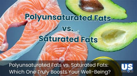 Polyunsaturated Fats Vs Saturated Fats Which One Truly Boosts Your Well Being Usit One