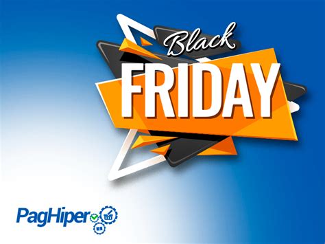 Qual Importância De Se Preparar Para Black Friday Blog Paghiper