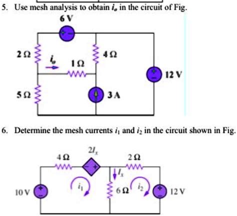 SOLVED 5 Use Mesh Analysis To Obtain I In The Circuit Of Fig 6V 29 40