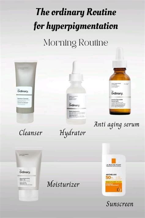Ordinary Routine For Hyperpigmentation Morning Skincare Routine Skin