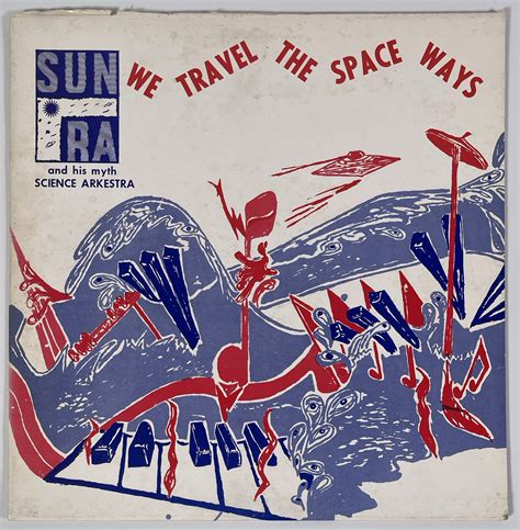 Lot 32 Sun Ra We Travel The Space Ways Lp El