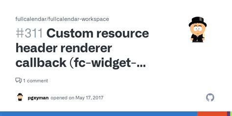 Custom Resource Header Renderer Callback Fc Widget Header · Issue