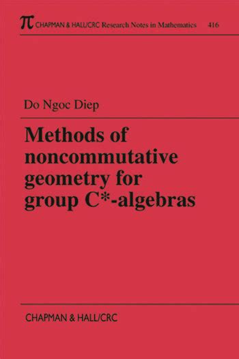 Methods Of Noncommutative Geometry For Group C Algebras Crc Press Book