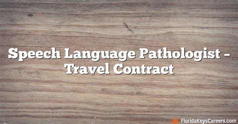 Speech Language Pathologist Travel Contract Rflkeysemployment