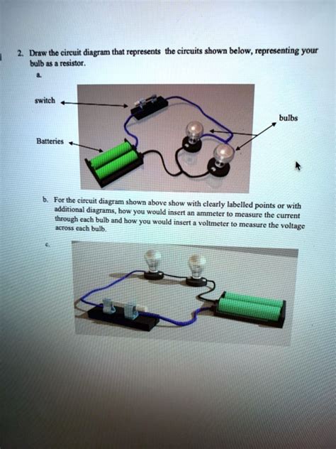SOLVED Draw The Circuit Diagram That Represents The Circuits Shown