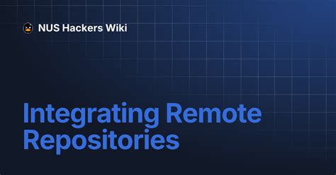 Integrating Remote Repositories Nus Hackers Wiki