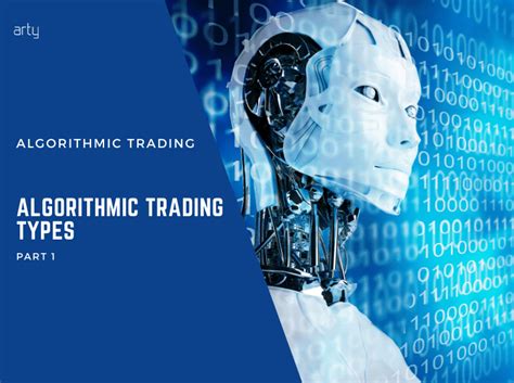 algorithmic trading types arty